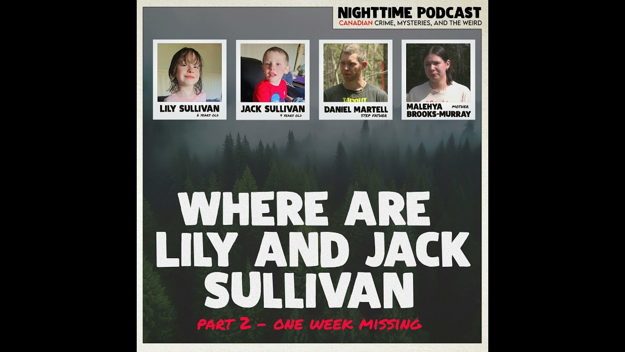 Podcast: Where are Lily and Jack Sullivan - Part 2 - One Week Missing ...
