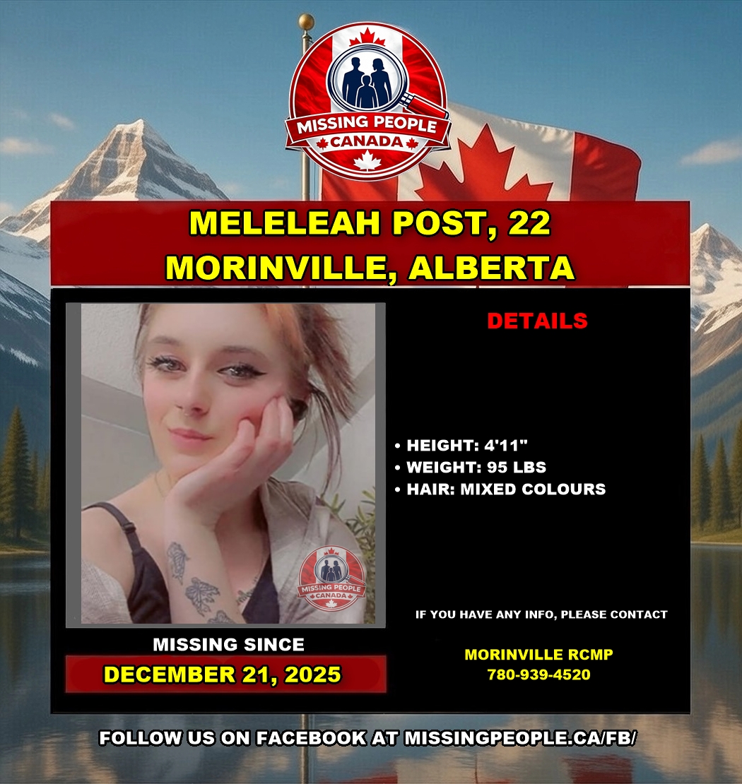 MISSING WOMAN IN MORINVILLE, ALBERTA – MELELEAH POST, 22 – LAST SEEN ...